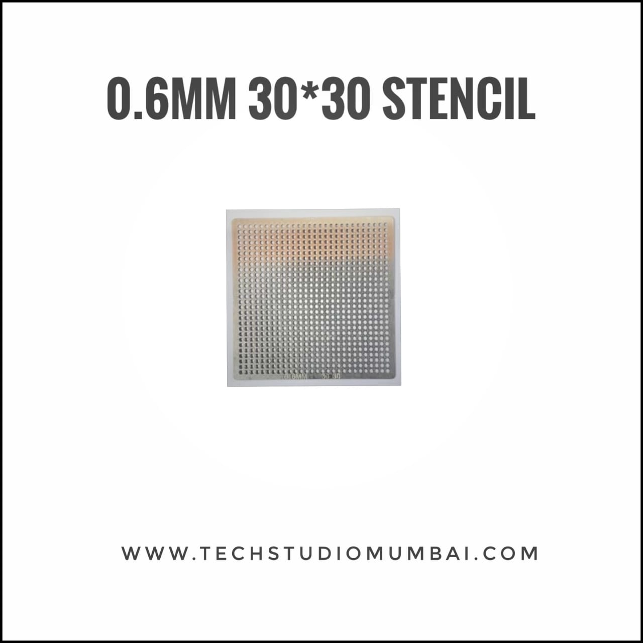 Direct Heat 0.6mm 30*30 Universal Stencil – Tech Studio